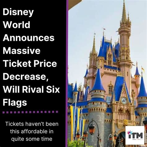 Disney World Announces Massive Ticket Price Decrease Will Rival Six Flags Disney World Theme