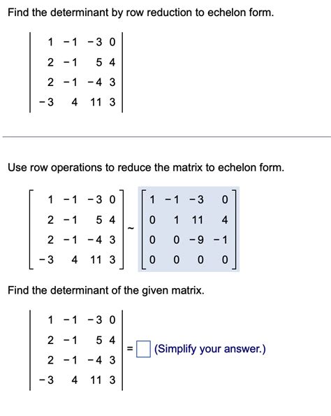 solved find the determinant by row reduction to echelon
