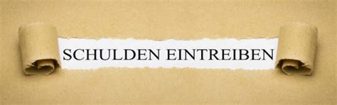 Schulden Eintreiben Lassen Seriöse Schuldeneintreiber Vergleichen