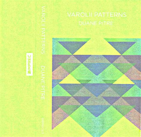 Duane Pitre Varolii Patterns 2023 Cassette Discogs
