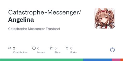 GitHub Catastrophe Messenger Angelina Catastrophe Messenger Frontend