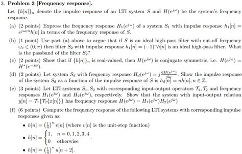 Solved Problem 3 [frequency Response] Let {h[n]}n Denote