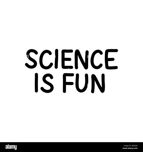 Vector Hand Lettering Science Is Fun In Bold Minimal Style Ideal For