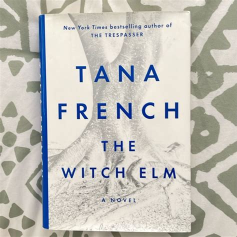 The Witch Elm By Tana French