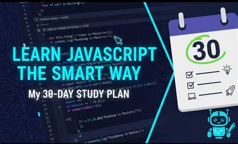 Learn Javascript The Smart Way Your Definitive 30 Day Study Plan By