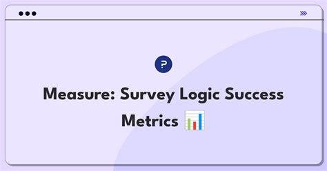 Questionpro Survey Logic Success Metrics Interview Nextsprints