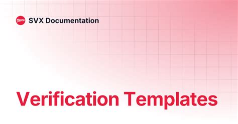 Verification Templates Svx Documentation