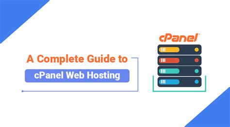 a complete guide to cpanel web hosting
