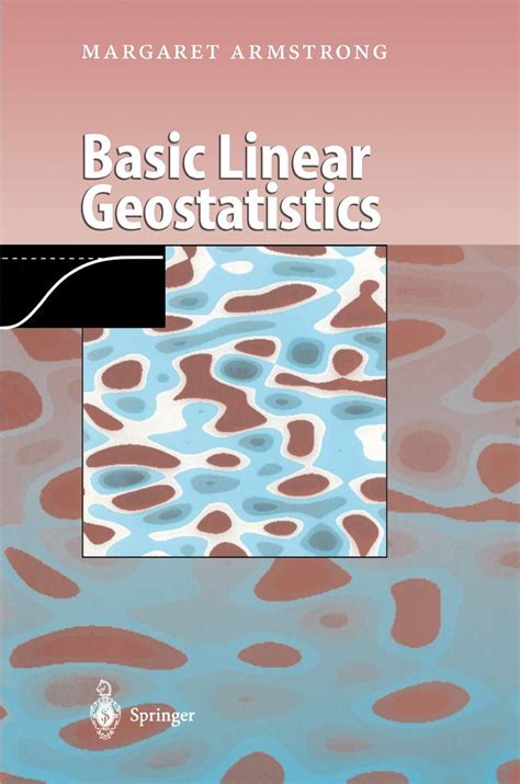 Basic Linear Geostatistics Armstrong Margaret 9783540618454 Books