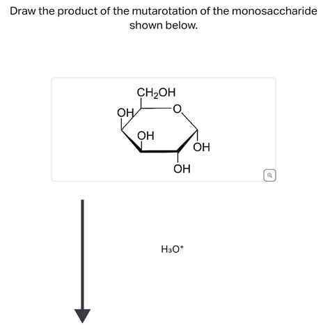 Solved Draw The Product Of The Mutarotation Of The