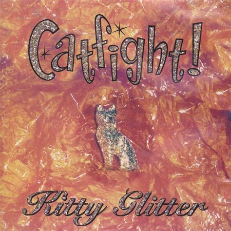 Catfight Kitty Glitter Reviews Album Of The Year