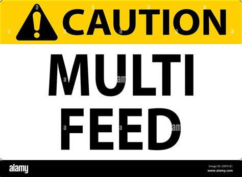 Caution Sign Multi Feed Label Stock Vector Image And Art Alamy
