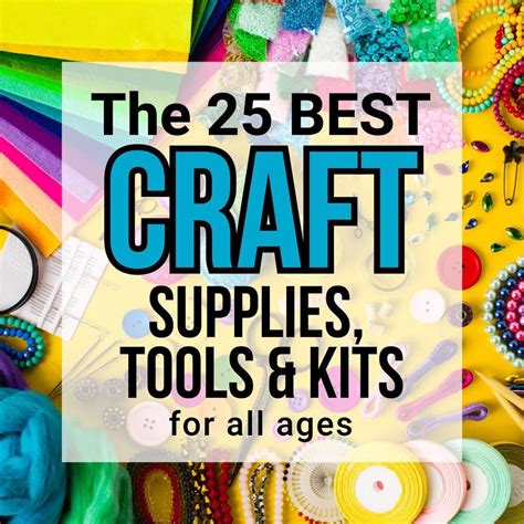 The 25 Best Craft Supplies Tools And Diy Kits For All Ages
