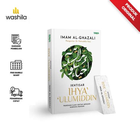 Jual Buku Ikhtisar Ihya Ulumiddin Panduan Ilahi Untuk Menjadi Manusia Ruhani Buku Ihya Ulumiddin
