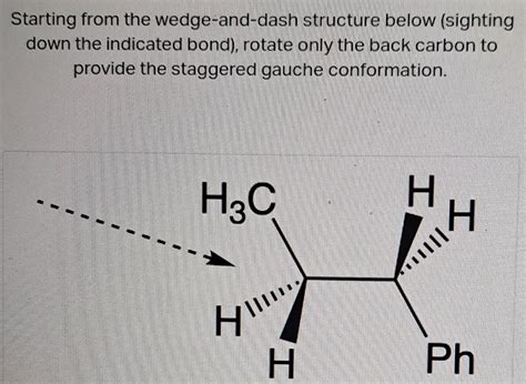 Solved Starting From The Wedge And Dash Structure Below