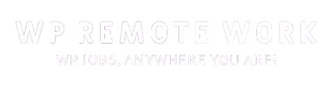 Wordpress Remote Jobs Wp Remote Work