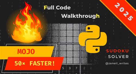 Build A 50× Faster Sudoku Solver In Mojo 2025 Python Tutorial By Zeneil Ambekar Python In