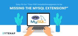 Easy Fix For Your PHP Installation Appears To Be Missing The MySQL Extension