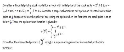 Solved Consider A Binomial Pricing Stock Model For A Stock