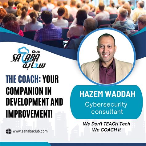 sahaba club on linkedin 🎙 meet our speaker hazem waddah cissp