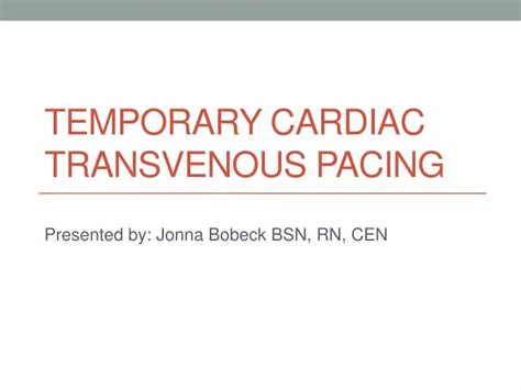 Ppt Temporary Cardiac Transvenous Pacing Powerpoint Presentation Id