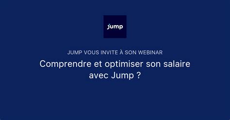Comprendre Et Optimiser Son Salaire Avec Jump Jump