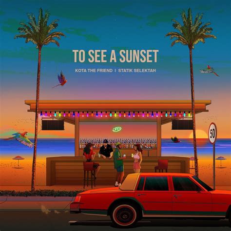 ‎to See A Sunset Album By Kota The Friend And Statik Selektah Apple Music