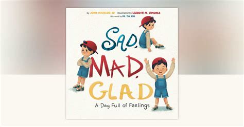 Sad Mad Glad By John Micklos Jr 9780593659908 Penguinrandomhouse