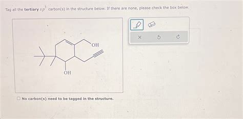 Solved Tag All The Tertiary Sp3 ﻿carbons ﻿in The Structure