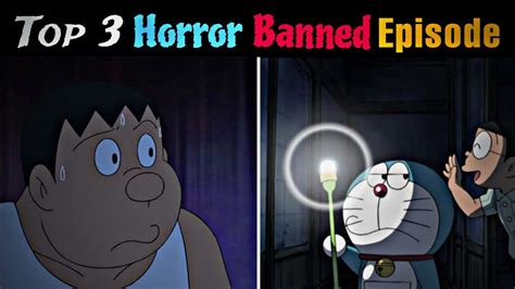 Top 3 Horror Episode Of Doraemon Doraemon 3 Unseen Episodes Explained Hindi Youtube