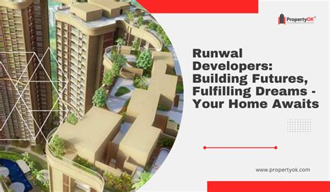 Runwal Developers Building Futures Fulfilling Dreams