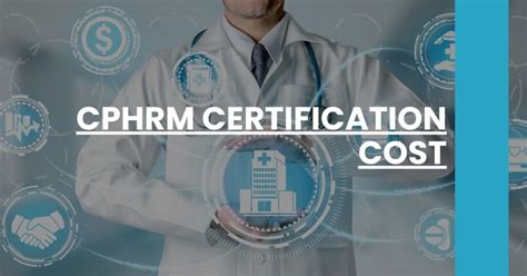 Cphrm Certification Cost Cphrm Prep