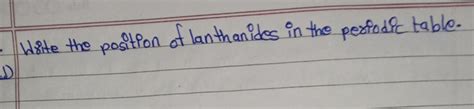 Write The Position Of Lanthanides In The Periodic Table Filo