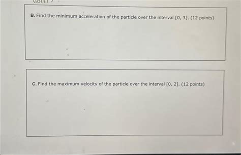 B Find The Minimum Acceleration Of The Particle Over Chegg