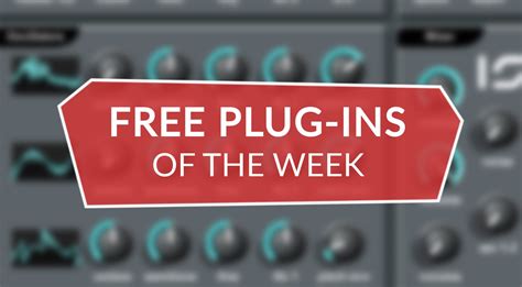 Best Free Plug Ins This Week Autotremwahlight Fircomp And Tiny F