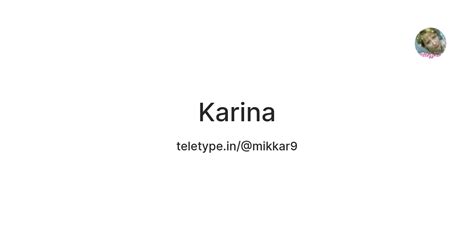 Karina — Teletype