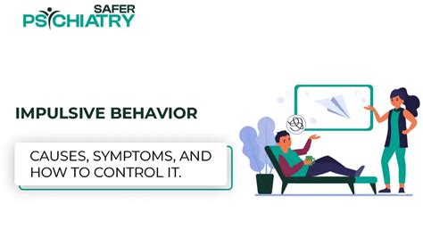 Impulsive Behavior Causes Symptoms And How To Control It