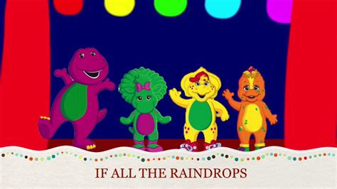 Barney Song If All The Raindrops My Version Youtube