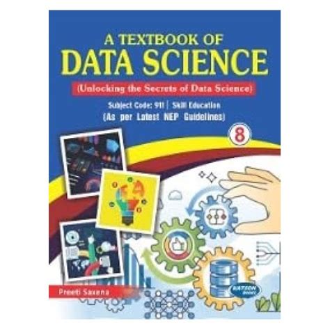 A Textbook Of Data Science Class Viii Preeti Saxena 1st Edition