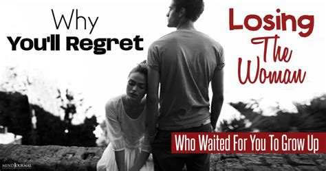 Why Youll Always Regret Losing The Woman Who Waited For You