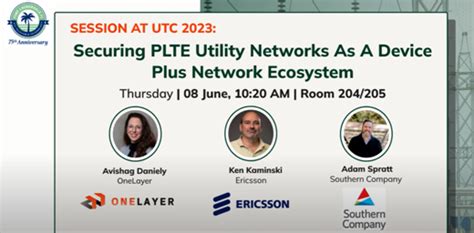 Utc 2023 Video Securing Private Lte Utility Networks As A Device Plus Network Ecosystem Onelayer
