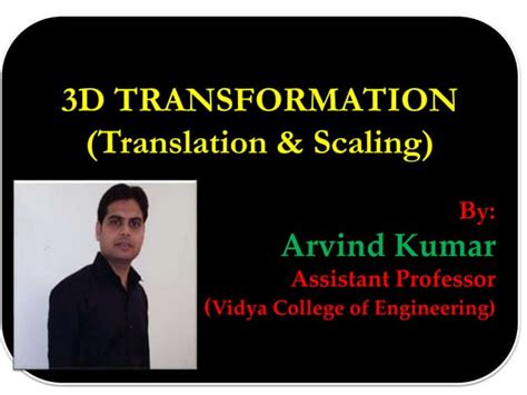 3 D Transformation Translation Scaling Pptx 3 D Graphics Computer Software And Applications