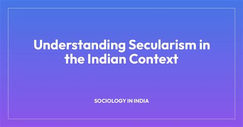 Understanding Secularism In The Indian Context • Sociologyinstitute