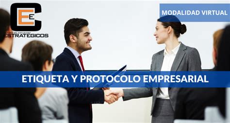 Etiqueta Y Protocolo Empresarial Cee