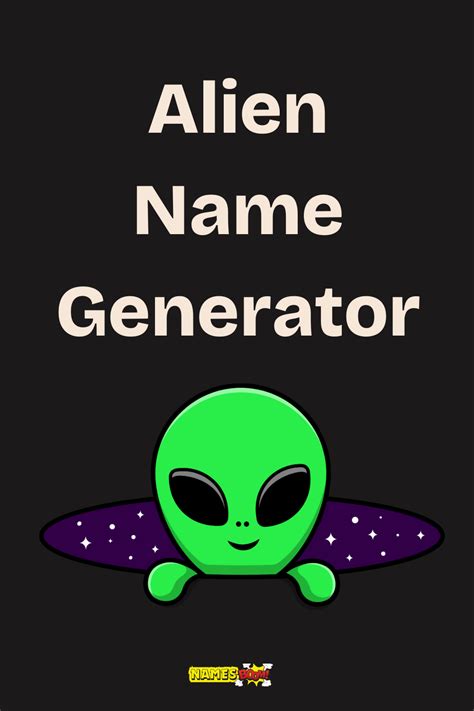 Best 13 Alien Name Generator To Create Unique Names Artofit