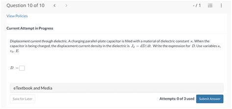 Solved Displacement Current Through Dielectric A Charging