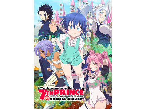 Prime Video I Was Reincarnated As The 7th Prince So I Can Take My Time