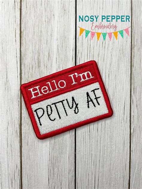 Hello Im Petty Patch 2 Sizes Included Machine Embroidery Design Dig