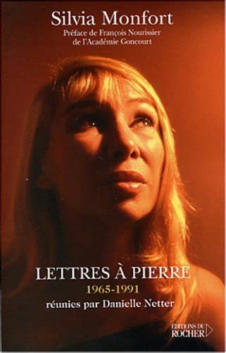 Lettres à Pierre 1965 1991 Réunies Par Danielle Netter