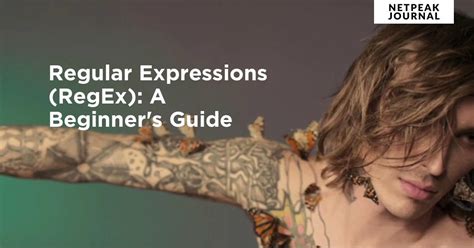Regular Expressions Regex A Beginners Guide